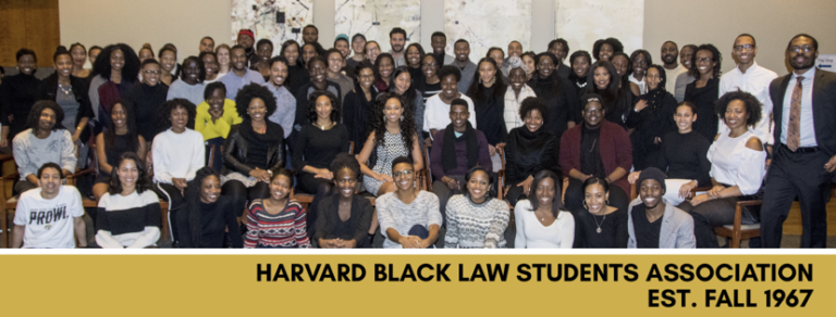 Harvard Black Law Students Association – Build, Lead, Serve and Advocate.