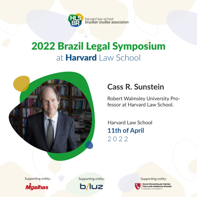Confirmada presença do Prof. Cass Sunstein – HLS Brazilian Studies ...