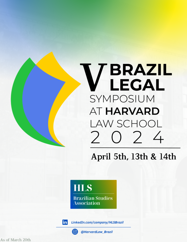 Brazil Legal Symposium 2024 – HLS Brazilian Studies Association