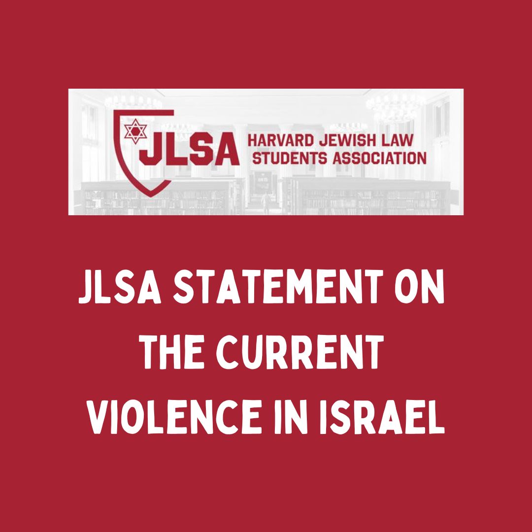 JLSA Statement on the Current Violence in Israel – Jewish Law Students ...